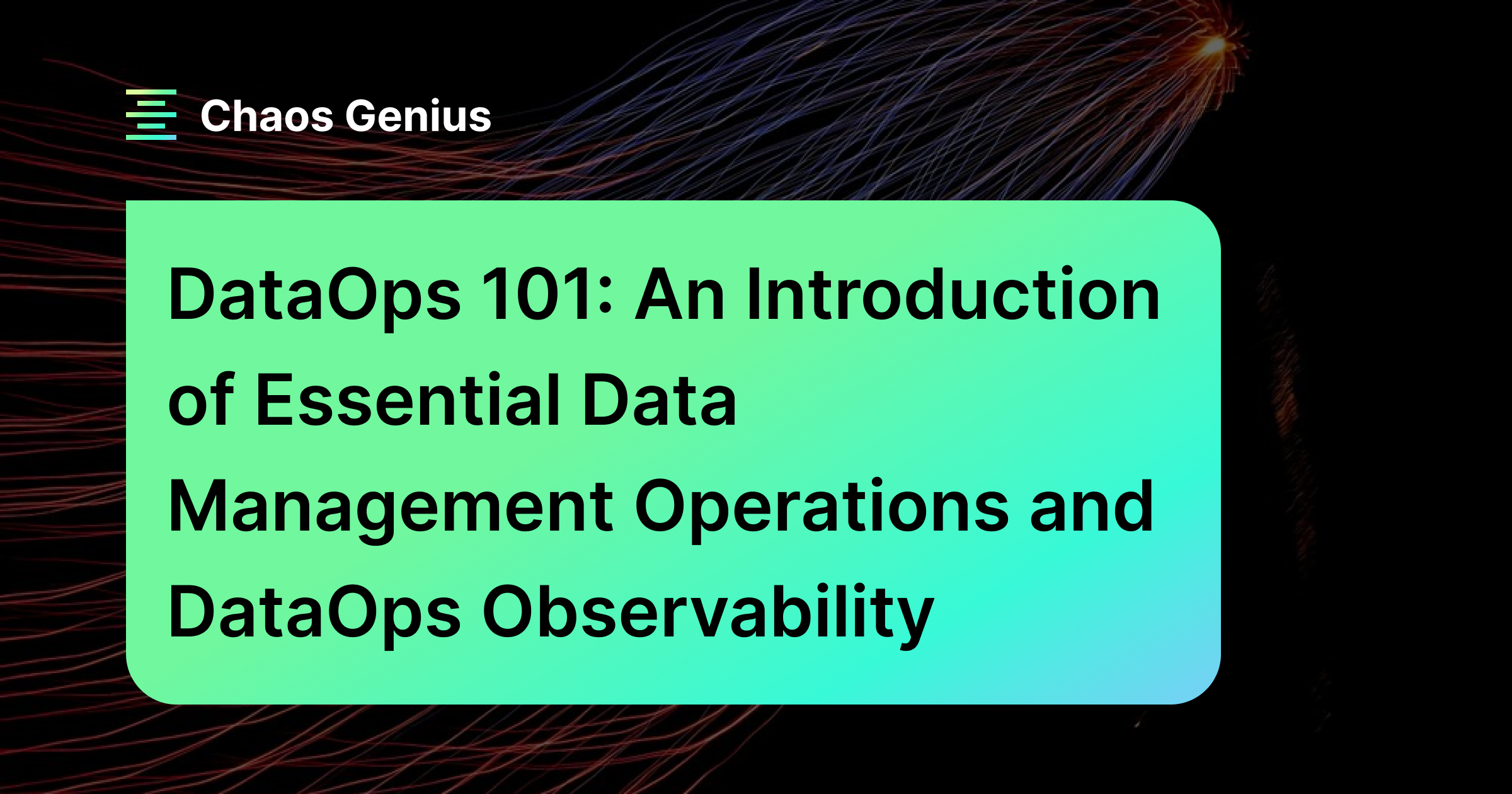 The Essential Approach Of Data Management Operations And Observability