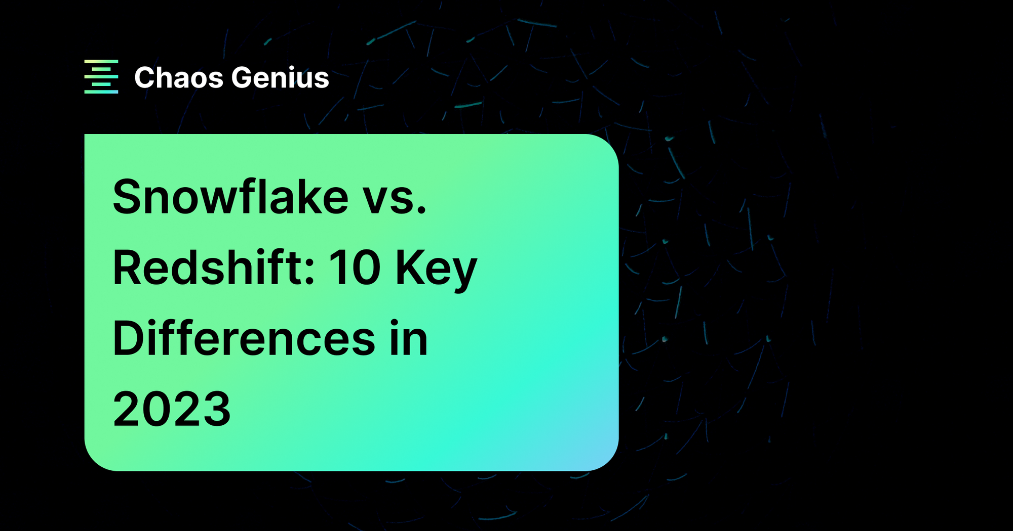 Snowflake vs. Redshift: 10 Key Differences in 2023