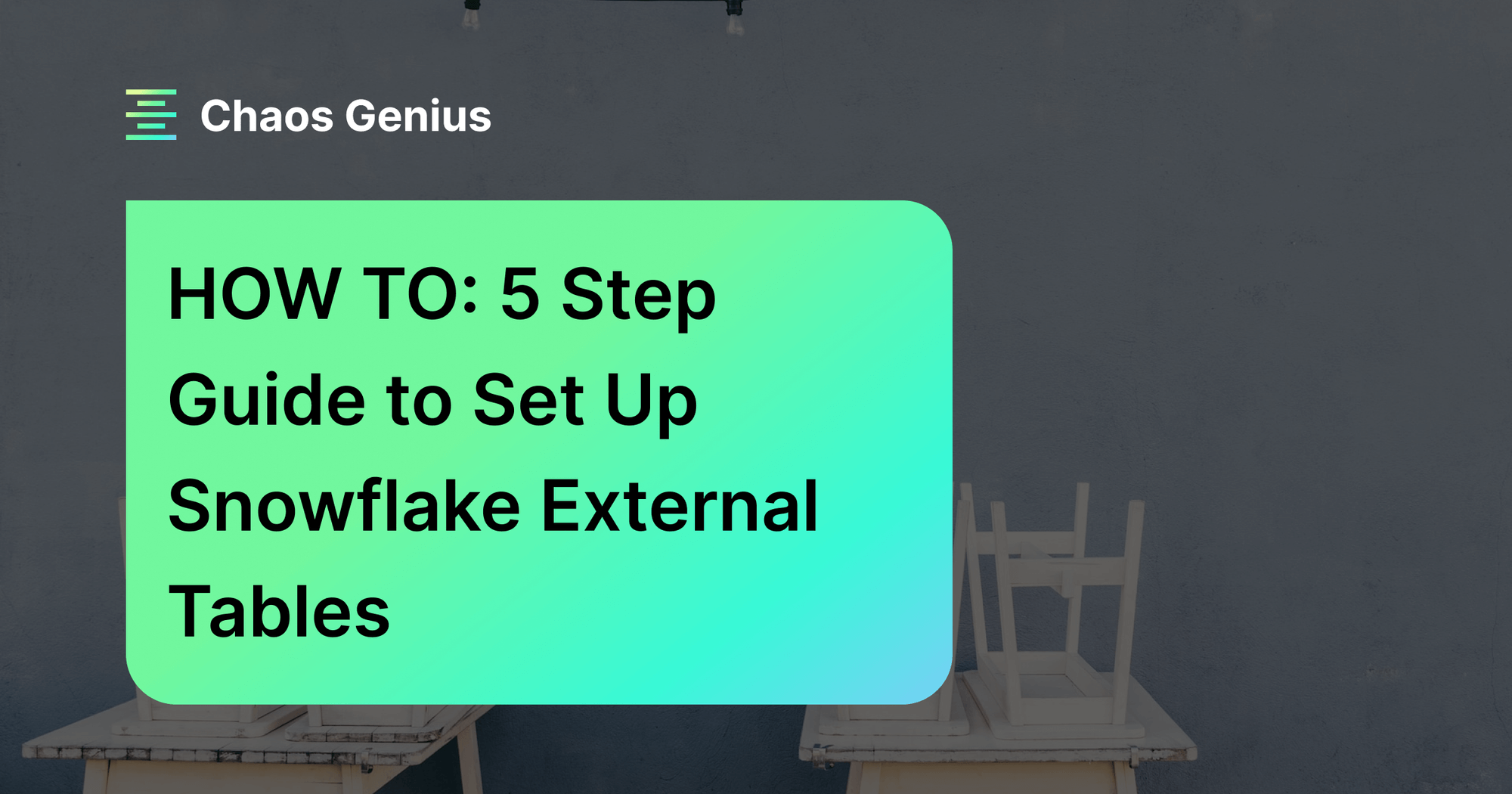 HOW TO: 5 step guide to set up Snowflake External Tables