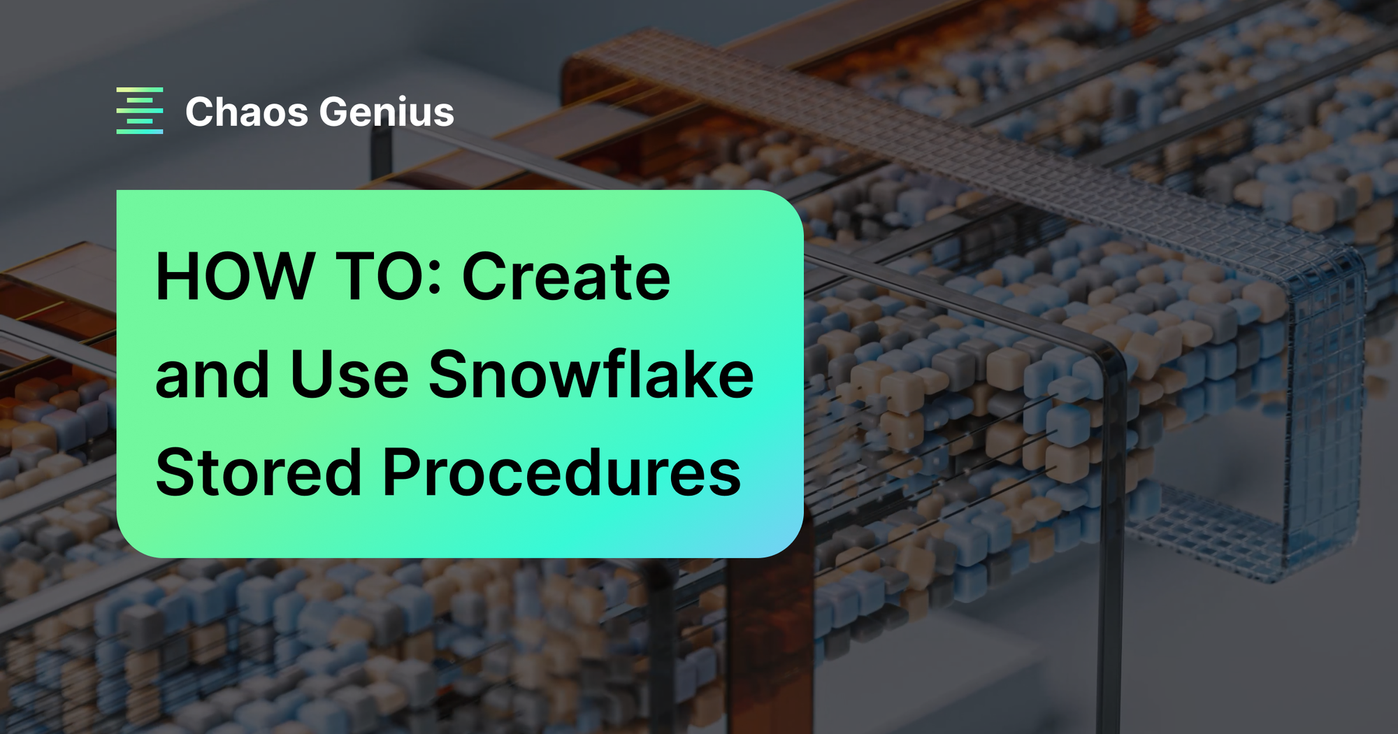 How To: Create and Use Snowflake Stored Procedures (2023) How To: Create and Use Snowflake Stored Procedures (2023)