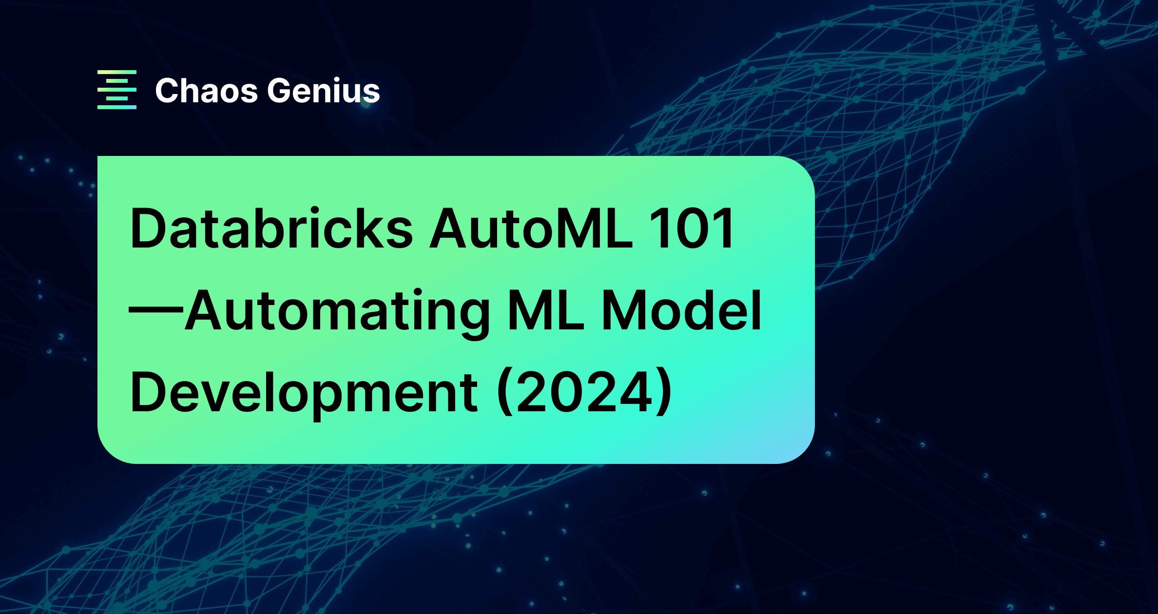 Databricks Automl 101—automating Ml Model Development 2024