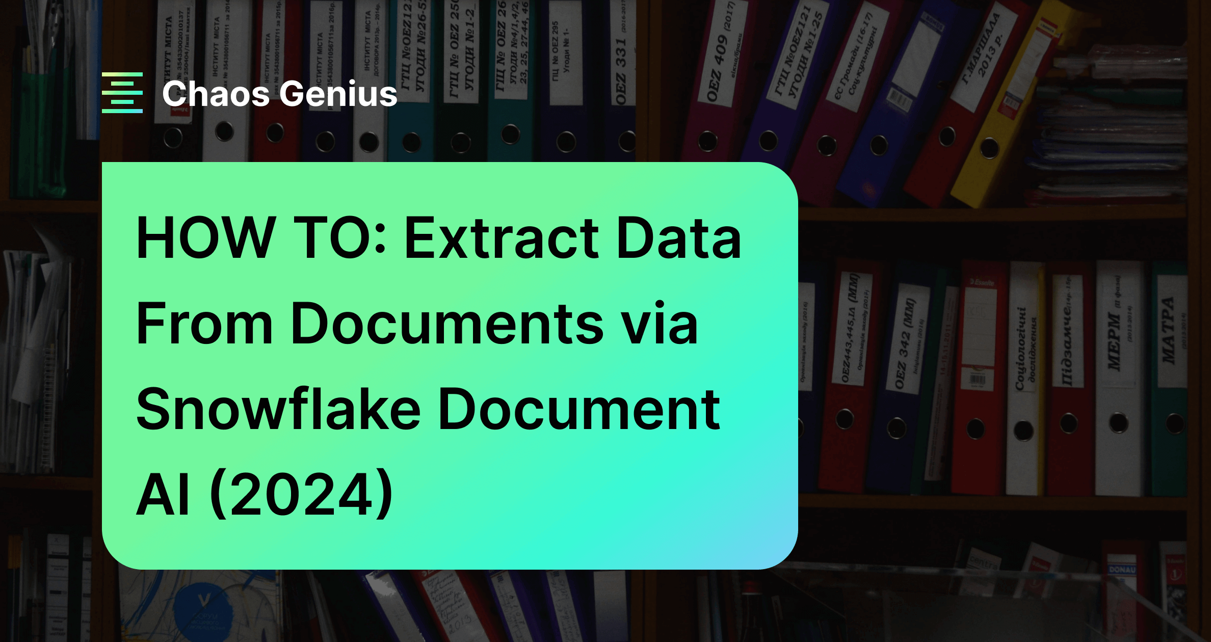 HOW TO: Extract Data From Documents via Snowflake Document AI (2024)