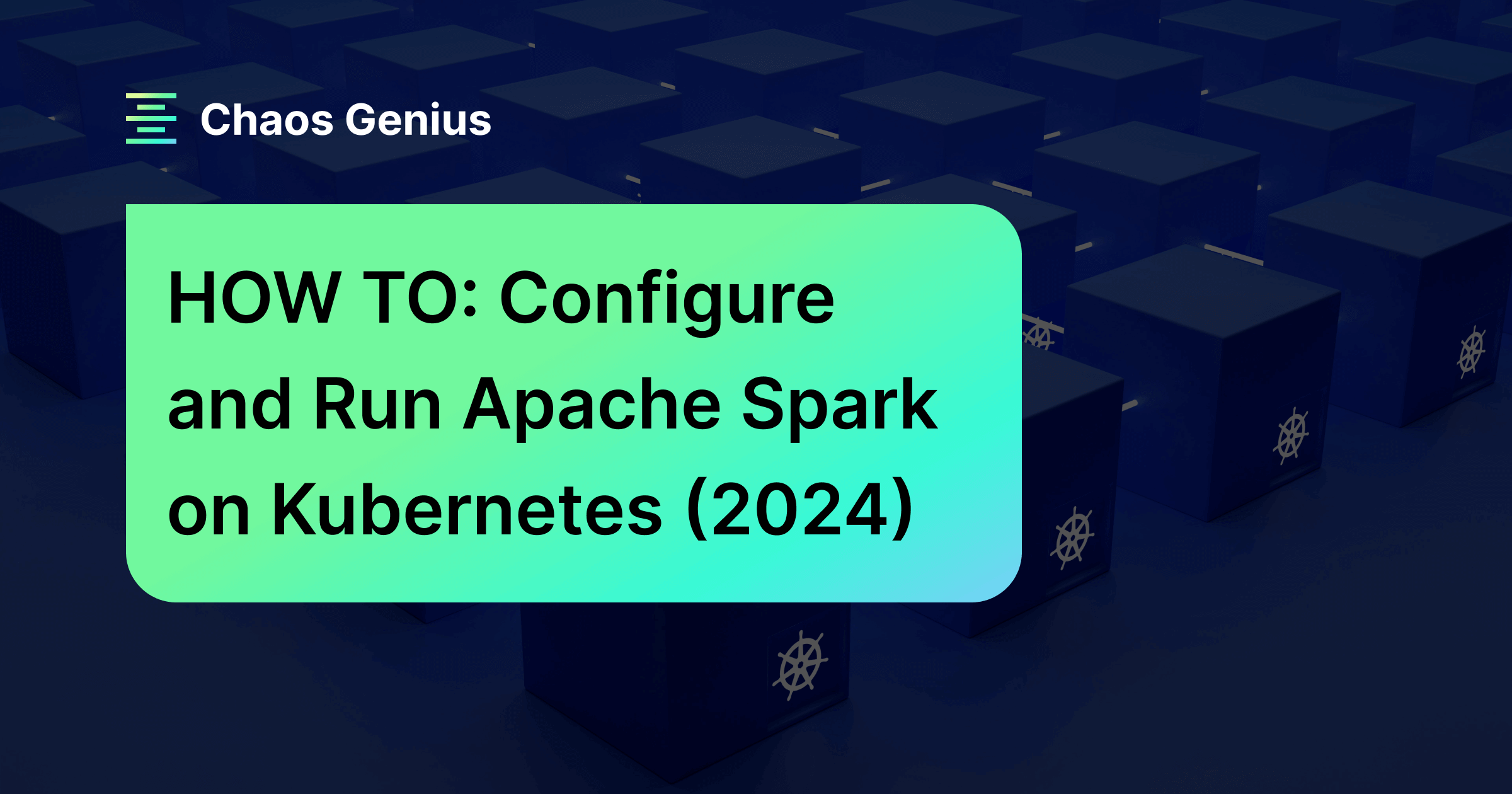 HOW TO: Configure and Run Apache Spark on Kubernetes (2024)