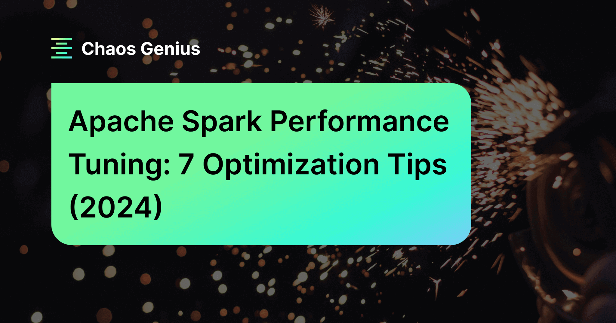 Apache Spark Performance Tuning: 7 Optimization Tips (2024)