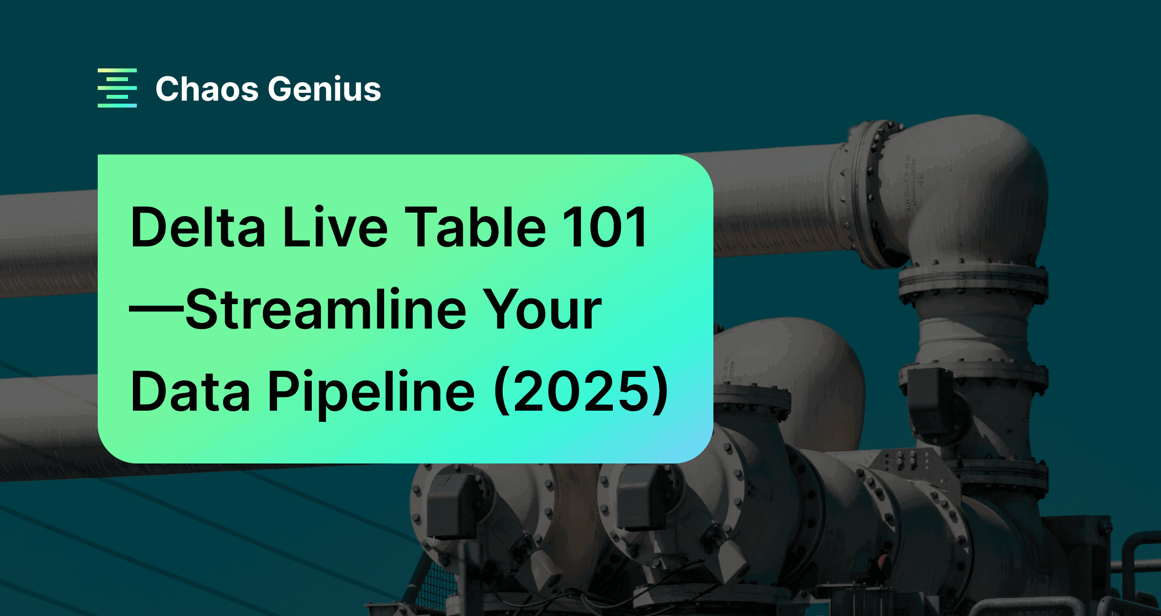 Delta Live Table 101: Build Efficient Data Pipelines (2025)