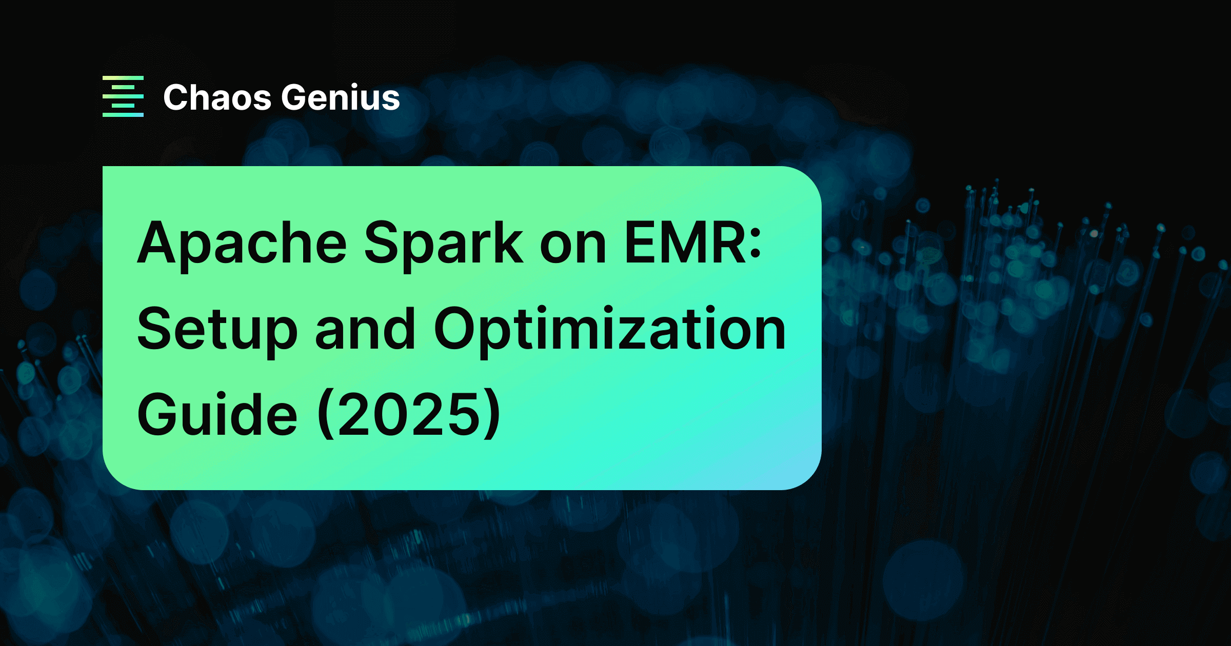 Apache Spark on EMR: Setup & Optimization Guide (2025)