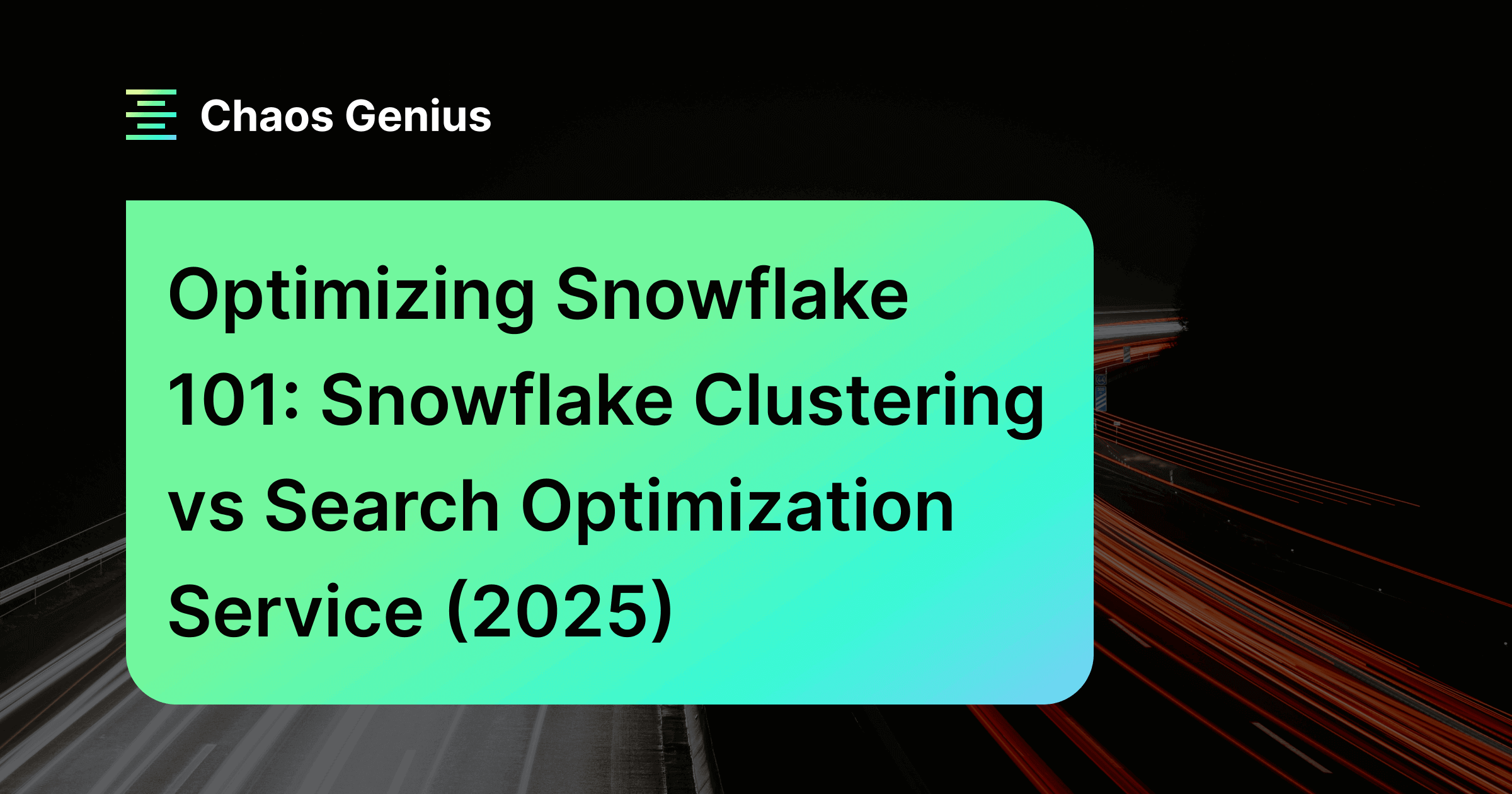 Snowflake Clustering Vs Search Optimization Service 2025 3109