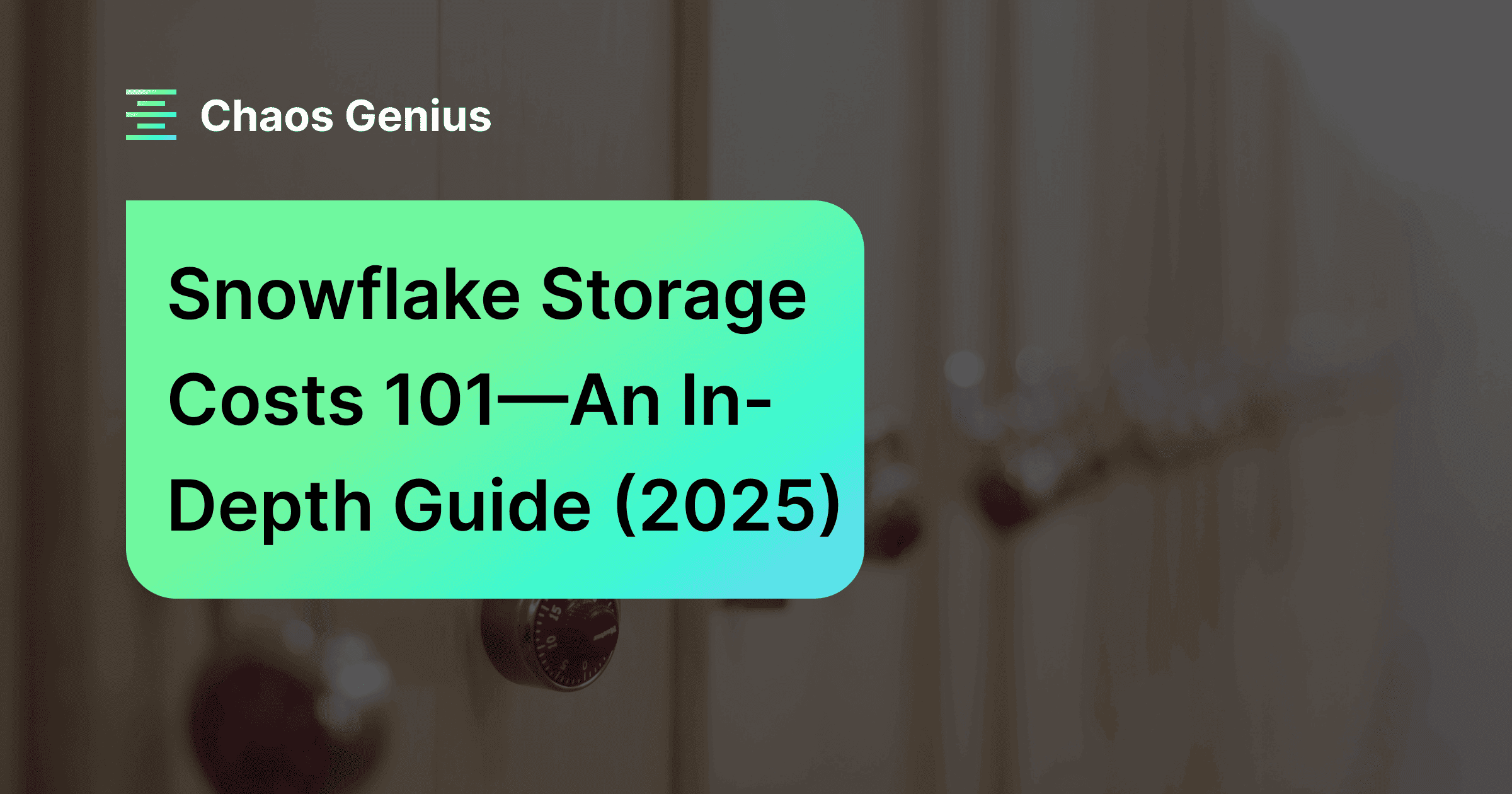 Snowflake Storage Costs 101: An In-Depth Guide (2025)