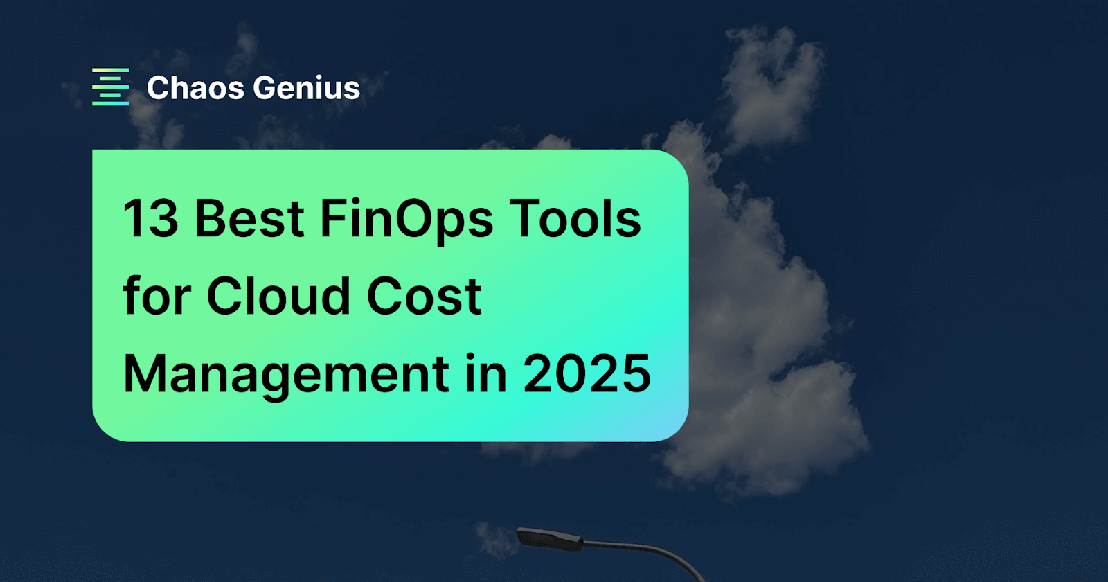 13 Best FinOps Tools for Cloud Cost Management (2025)