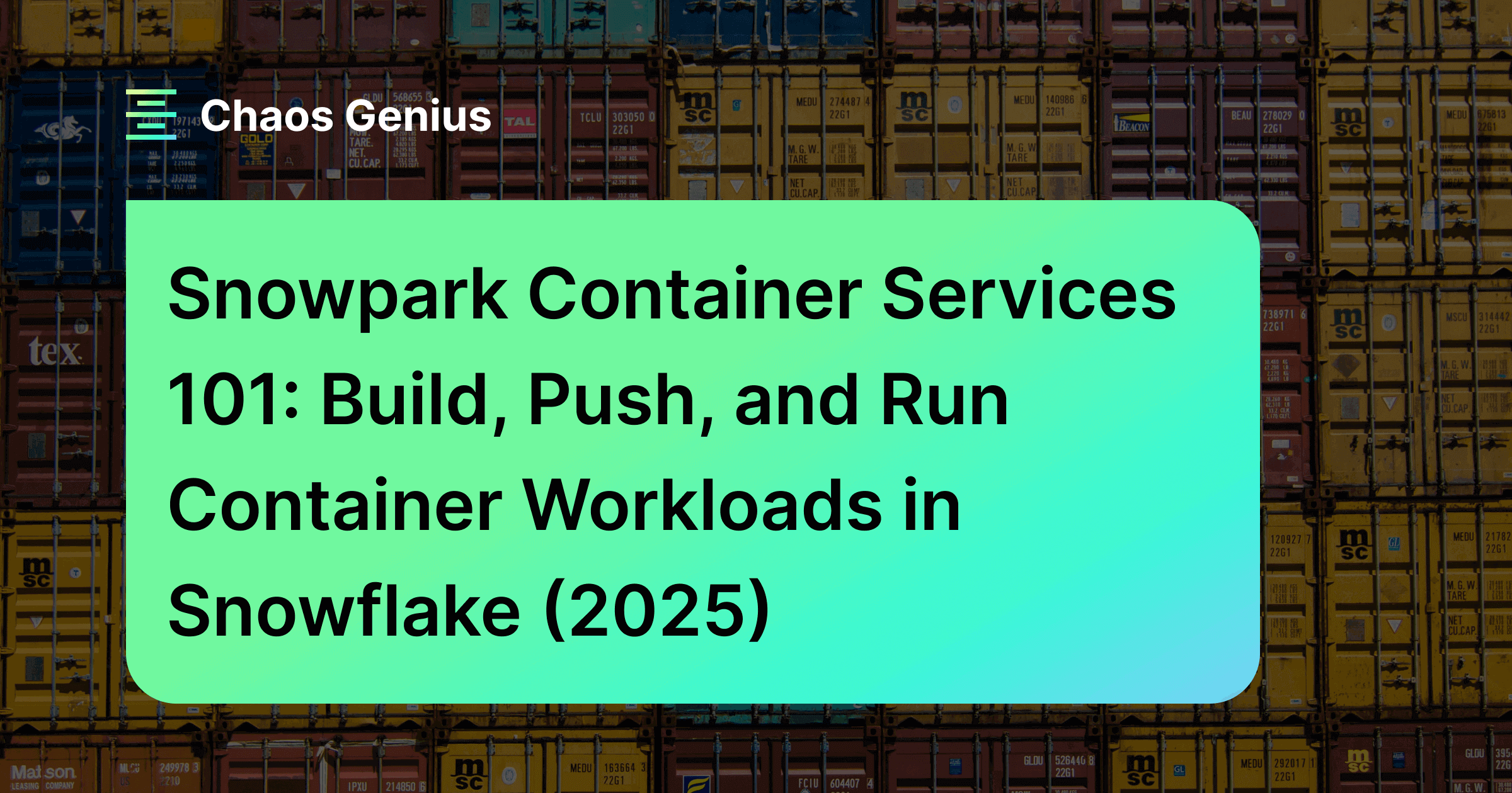 Snowpark Container Services 101: A Complete Overview (2025)