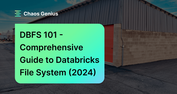 DBFS 101 - Comprehensive Guide to Databricks File System (2024)